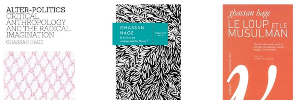 A SEMINAR WITH GHASSAN HAGE: THE PRODUCTION OF HOMELINESS – INSIDE AND ...